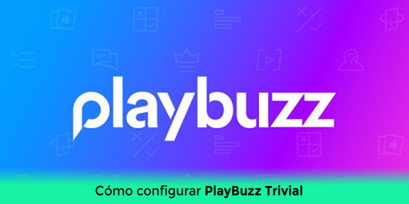 Cómo configurar PlayBuzz Trivia - King of App Academy